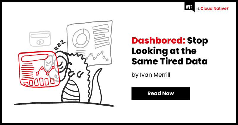 Dashbored: Stop Looking at the Same Tired Data